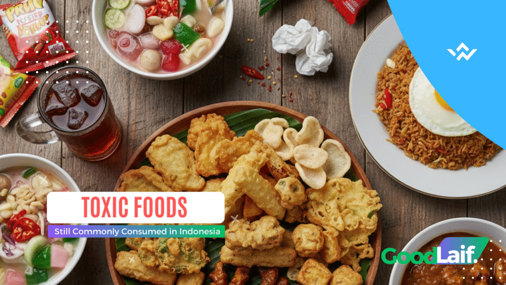Toxic Foods Still Commonly Consumed in Indonesia